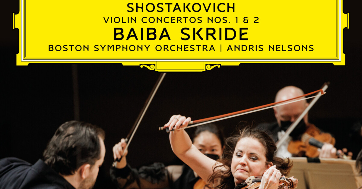Rezension Baiba Skride – Schostakowitsch: Violinkonzerte | concerti.ch